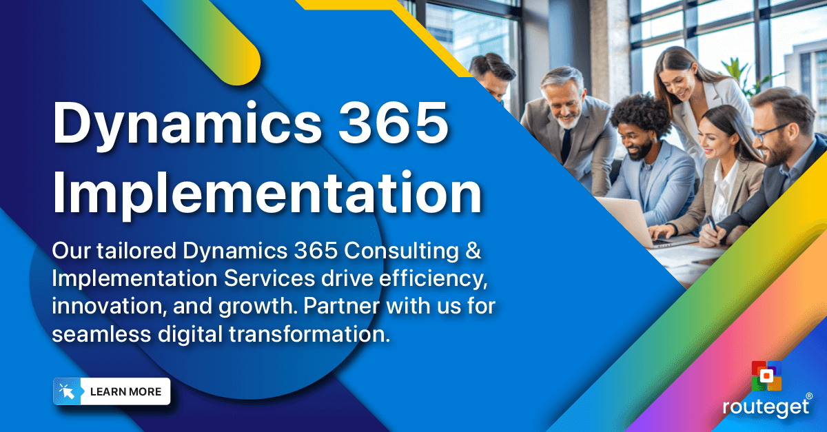 Dynamics 365 Consulting & Implementation Services | Routeget Technologies